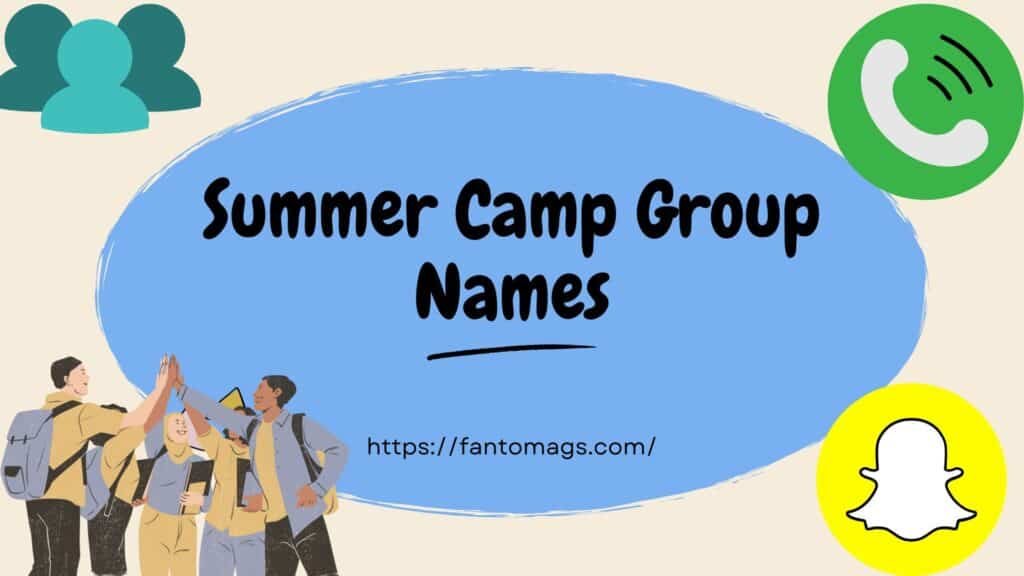 450+ Summer Camp Group Names - Fanto Mags